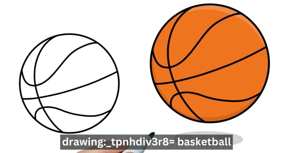 Mastering the Art of Drawing:_tpnhdiv3r8= Basketball
