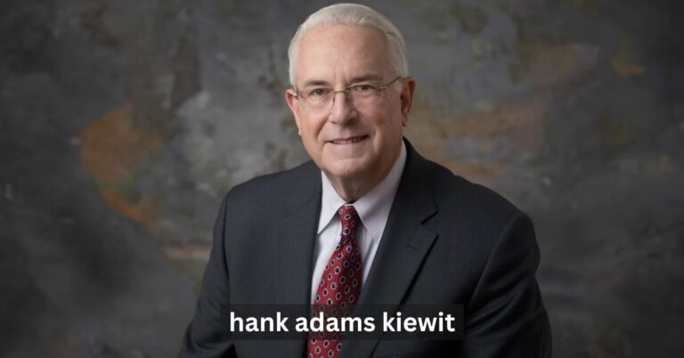 Who is Hank Adams Kiewit? All You Need To Know